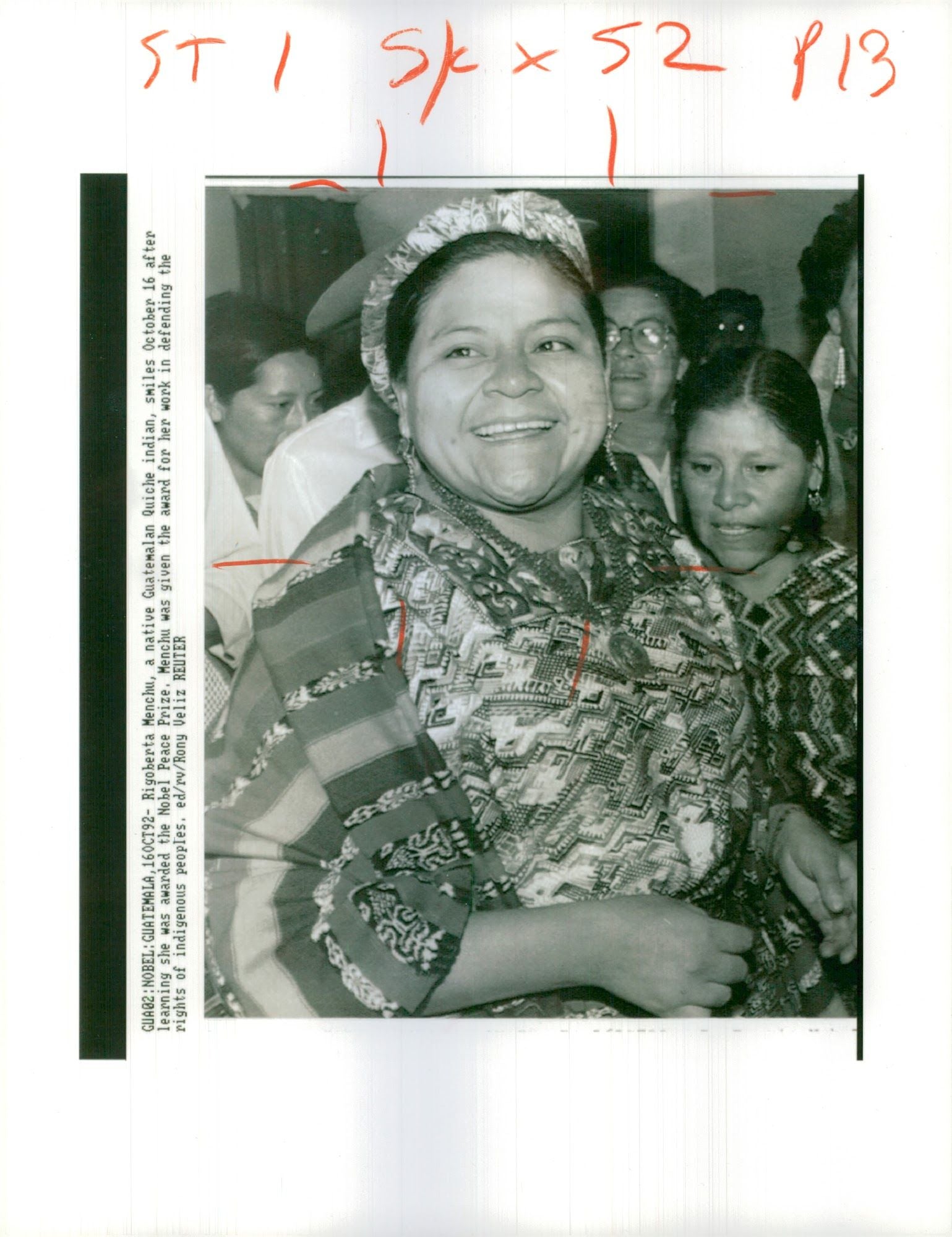 1992 RIGOBERTA MENCHU NATIVE GUATEMALAN QUICHE INDIAN WAS AWARDED NOBE